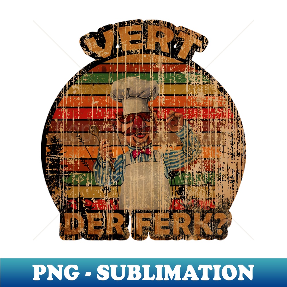 Vintage Vert Der Ferk - PNG Transparent Sublimation Design - - Inspire ...