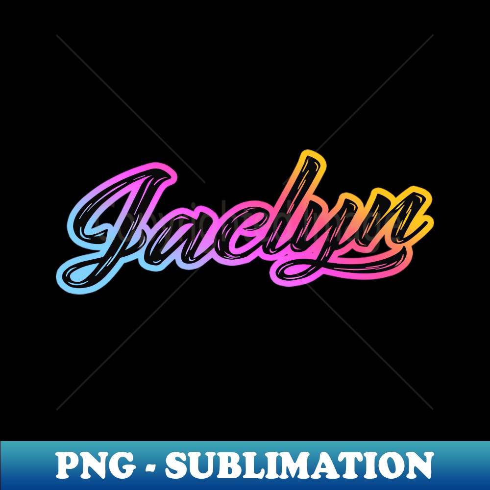 Name Jaclyn - PNG Sublimation Digital Download - Fashionable | Inspire ...
