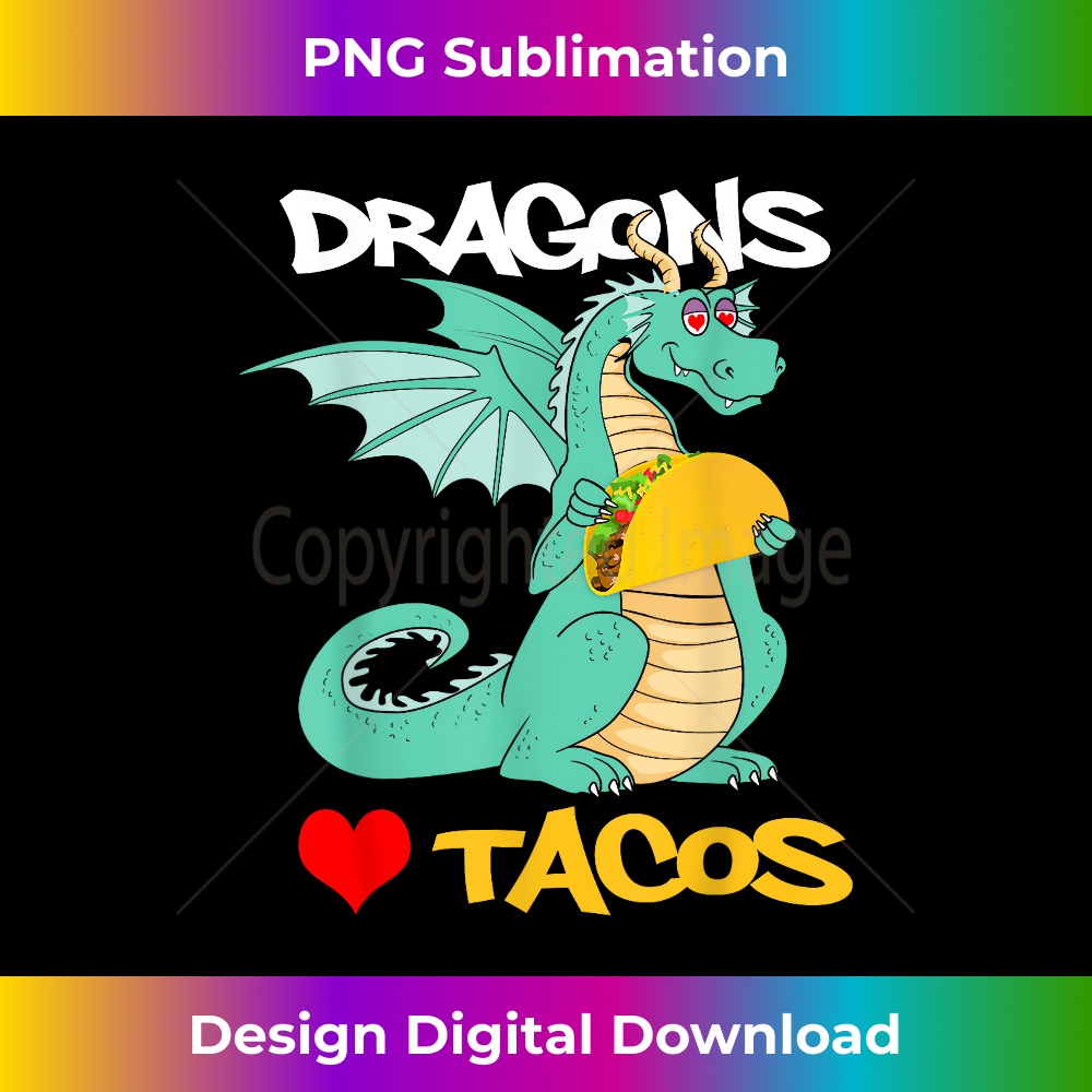 Dragons Love Tacos - Sophisticated PNG Sublimation File - Pi | Inspire ...