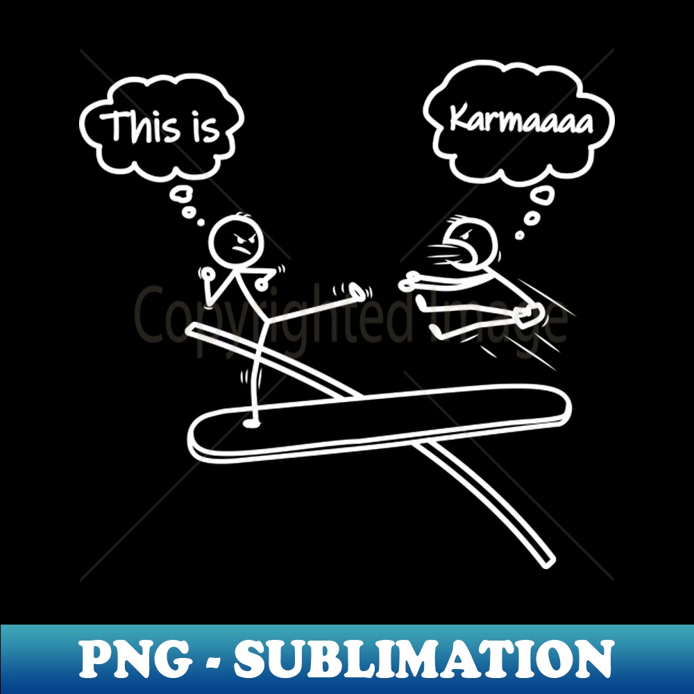 This is Karma Stick Figure Novelty Sarcastic Funny Design - | Inspire ...
