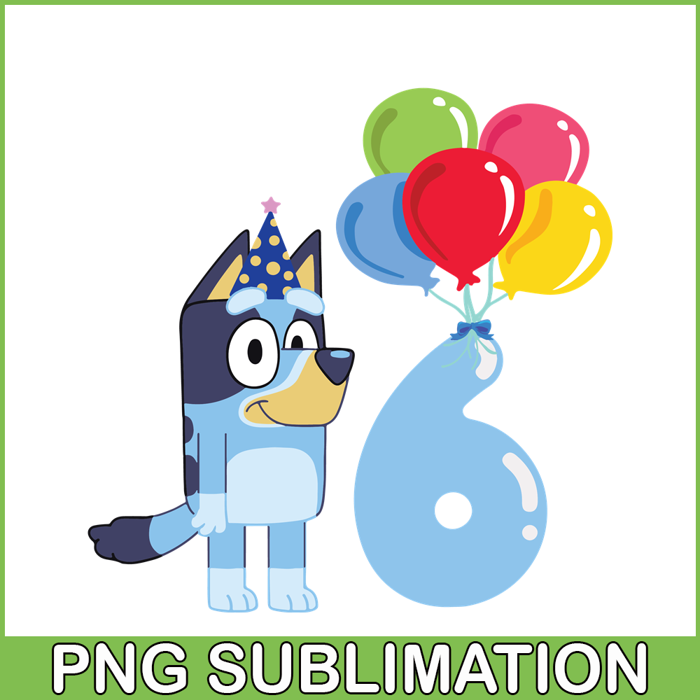 Bluey birthday 6 svg | Inspire Uplift
