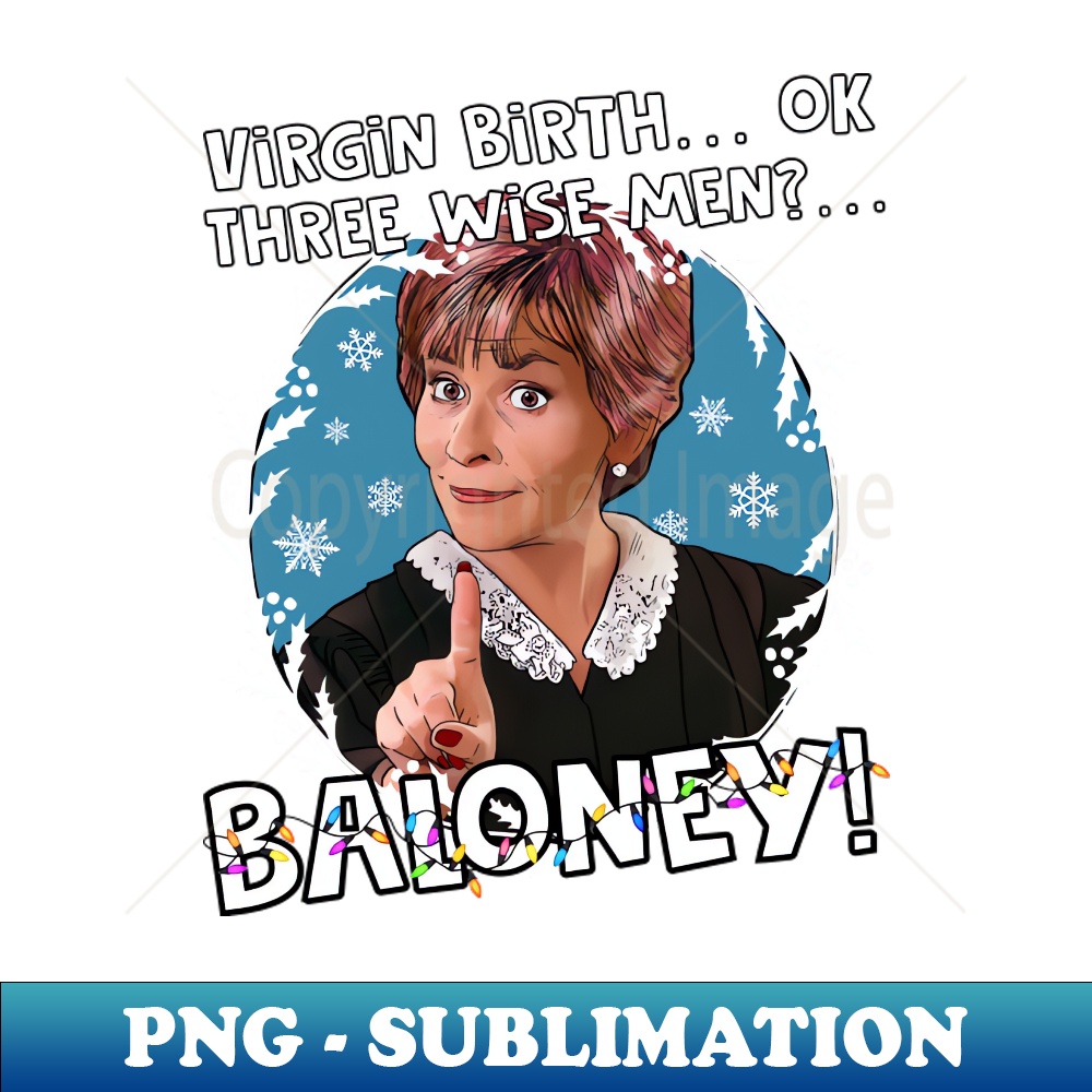 Judge Judy - 3 wise men Baloney - Special Edition Sublimatio - Inspire ...