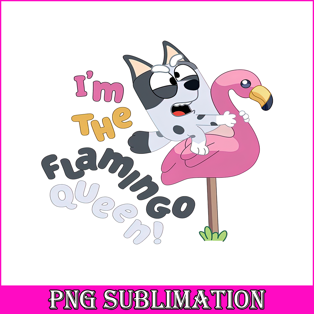 I'm the flamingo queen png | Inspire Uplift