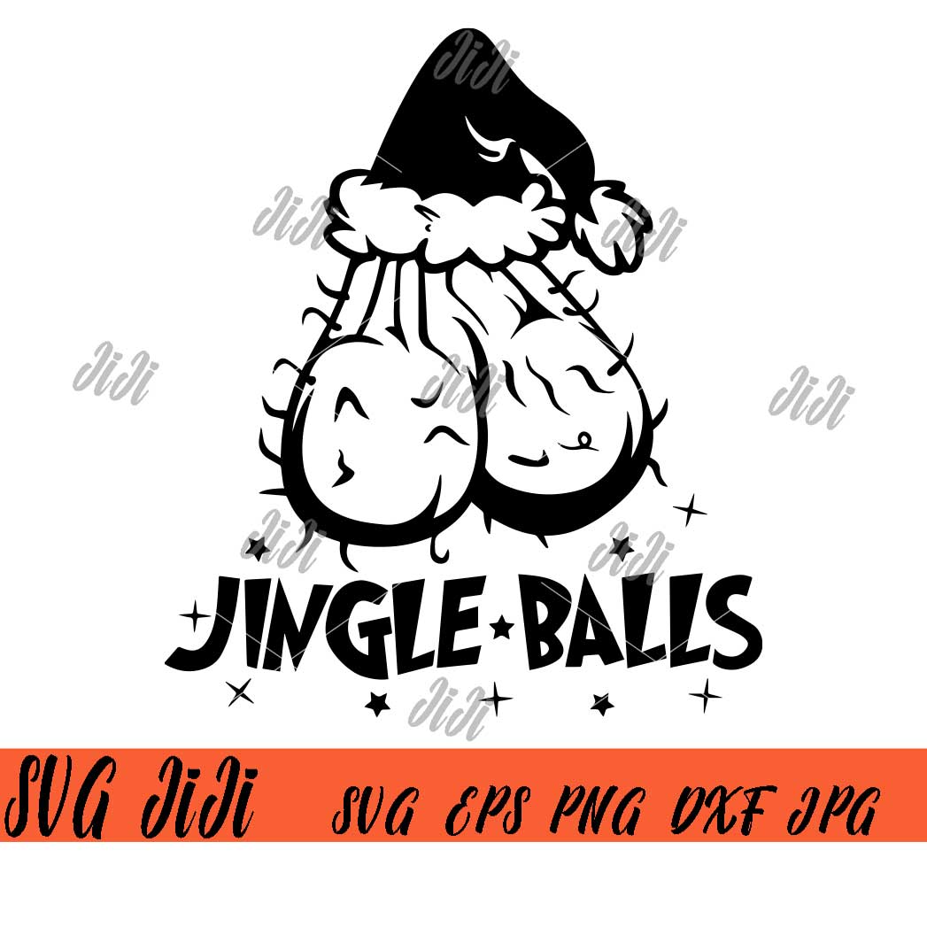 Jingle Balls SVG, Funny Christmas SVG, Funny Penis Christmas | Inspire ...