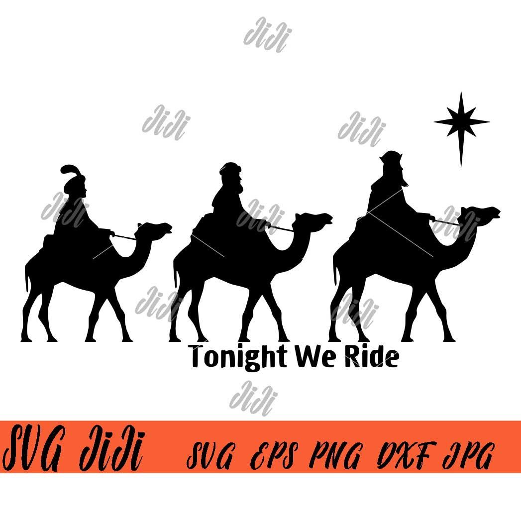 Tonight We Ride Christmas SVG, Christian SVG, Faith Christma | Inspire ...