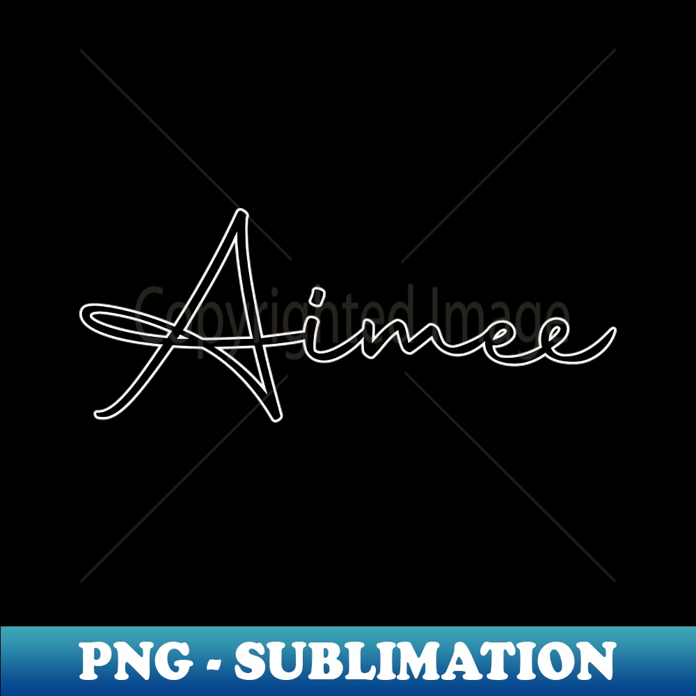 Autography Aimee Name Label - Premium PNG Sublimation File - - Inspire ...