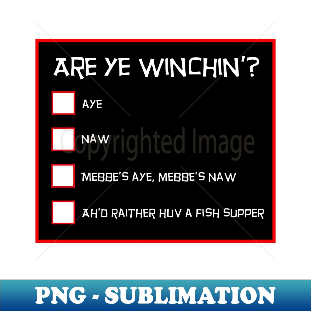 Are Ye Winchin Funny Scottish Design - Blank Questionnaire - | Inspire ...