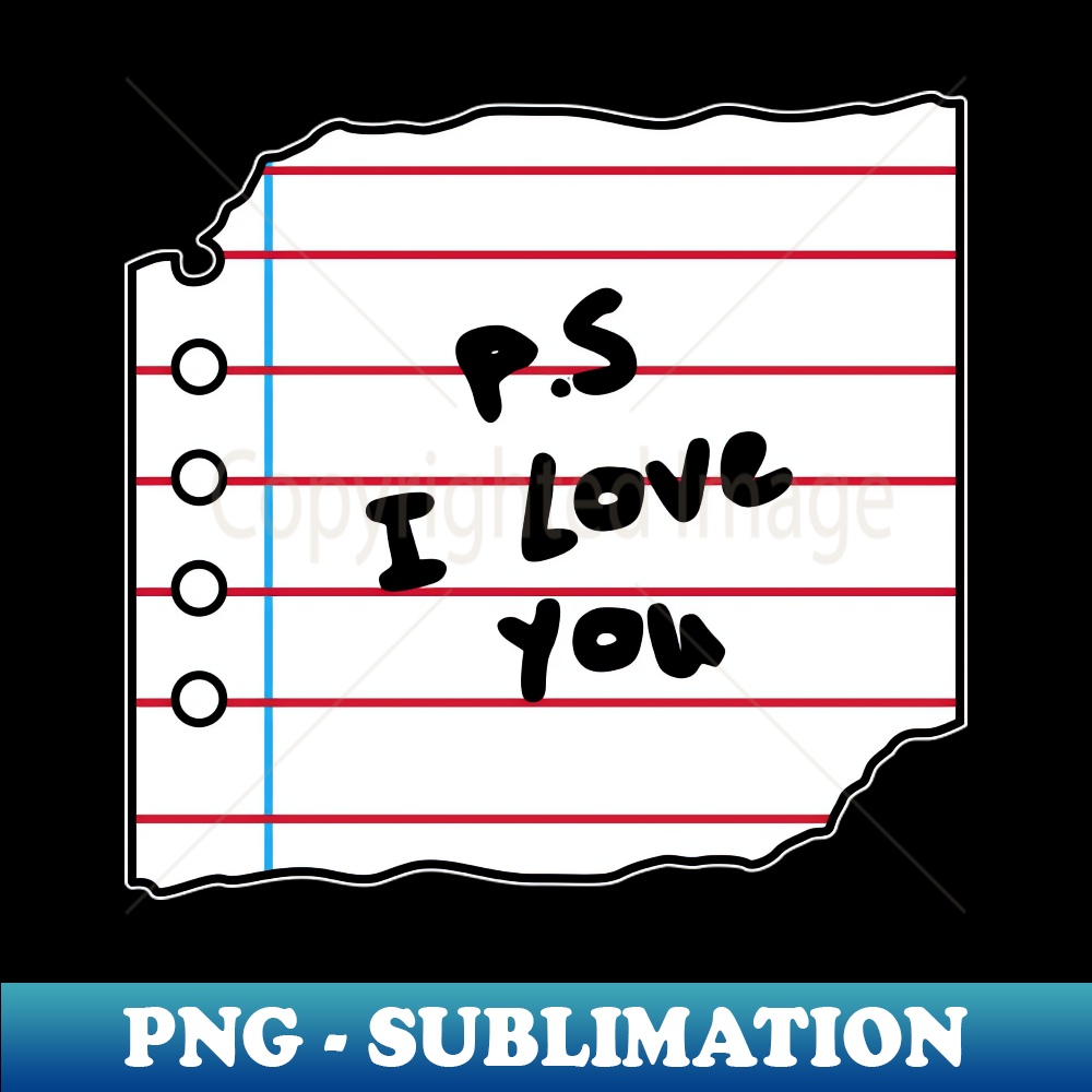 Ps I Love You - Creative Sublimation PNG Download - Enhance | Inspire Uplift