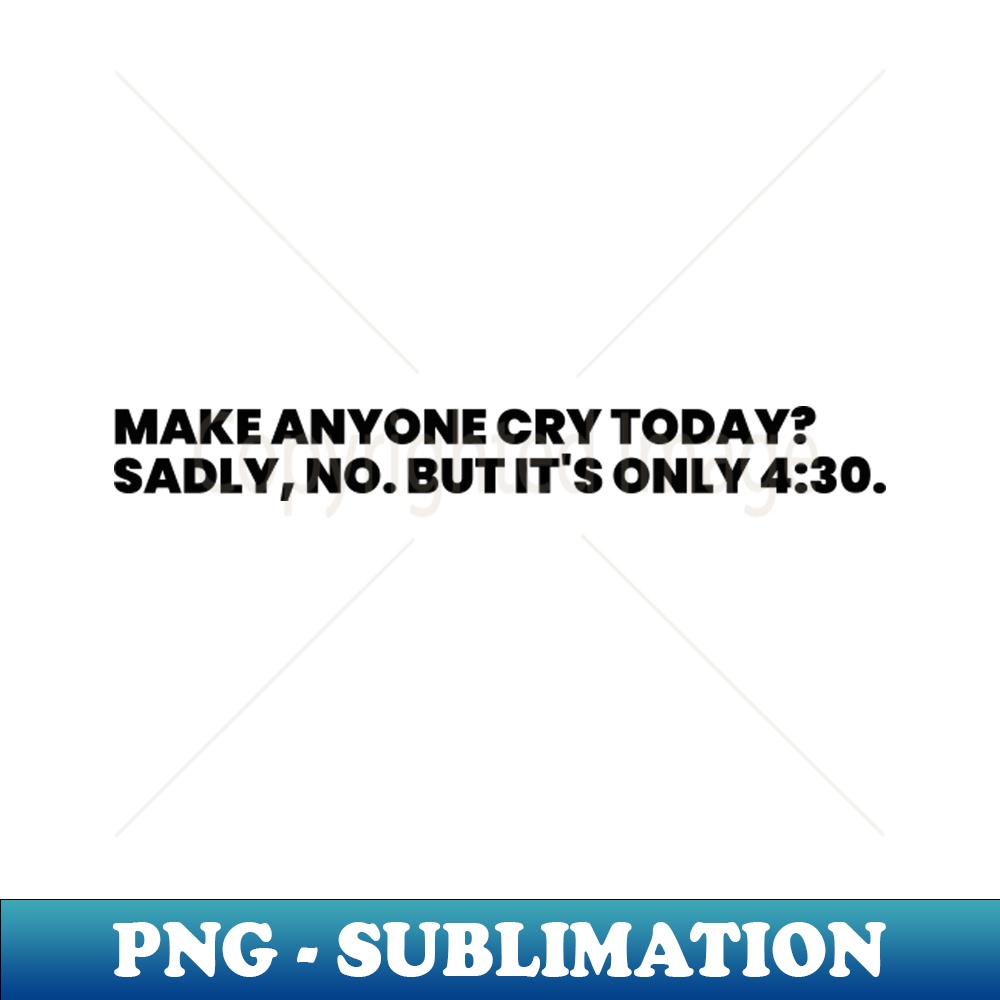 Make anyone cry today Kat Stratford Sadly no But its only 4 | Inspire ...
