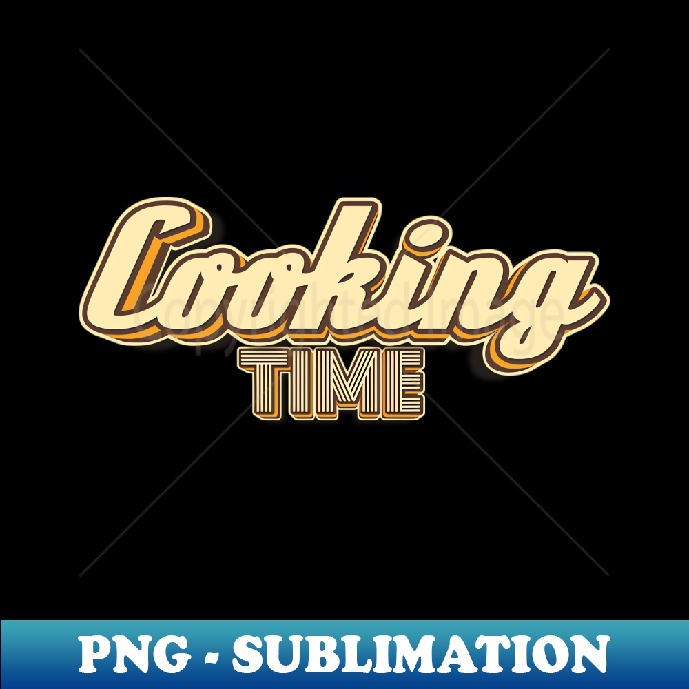 Cooking Time typography - Exclusive PNG Sublimation Download | Inspire ...