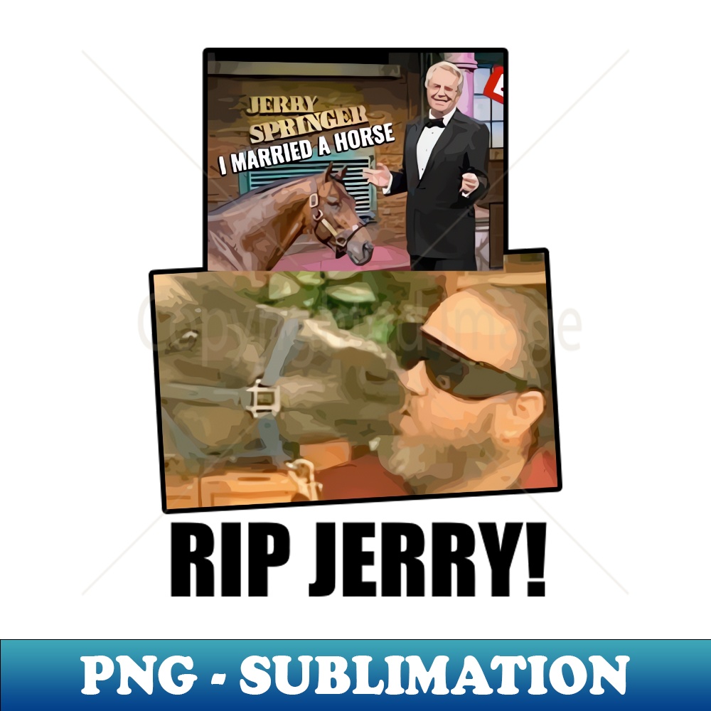 RIP Jerry Springer - I Married A Horse - High-Quality PNG Su | Inspire ...