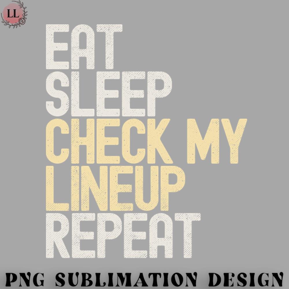 Football PNG Eat Sleep Check My Lineup Repeat | Inspire Uplift