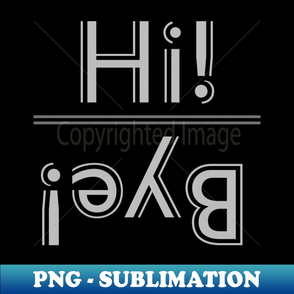 Hi-Bye - Aesthetic Sublimation Digital File - Bold & Eye-cat | Inspire ...