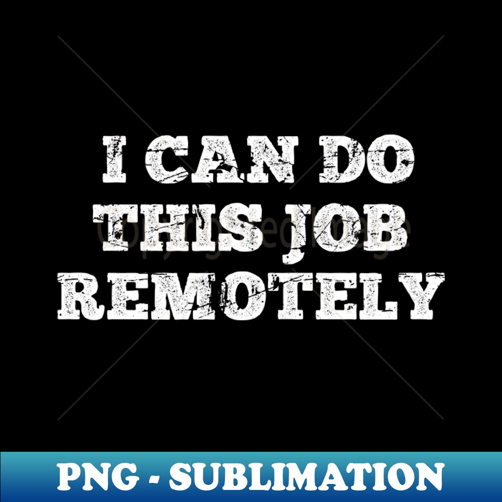 Return To Office I Can Do This Job Remotely Vintage - Vintag | Inspire ...