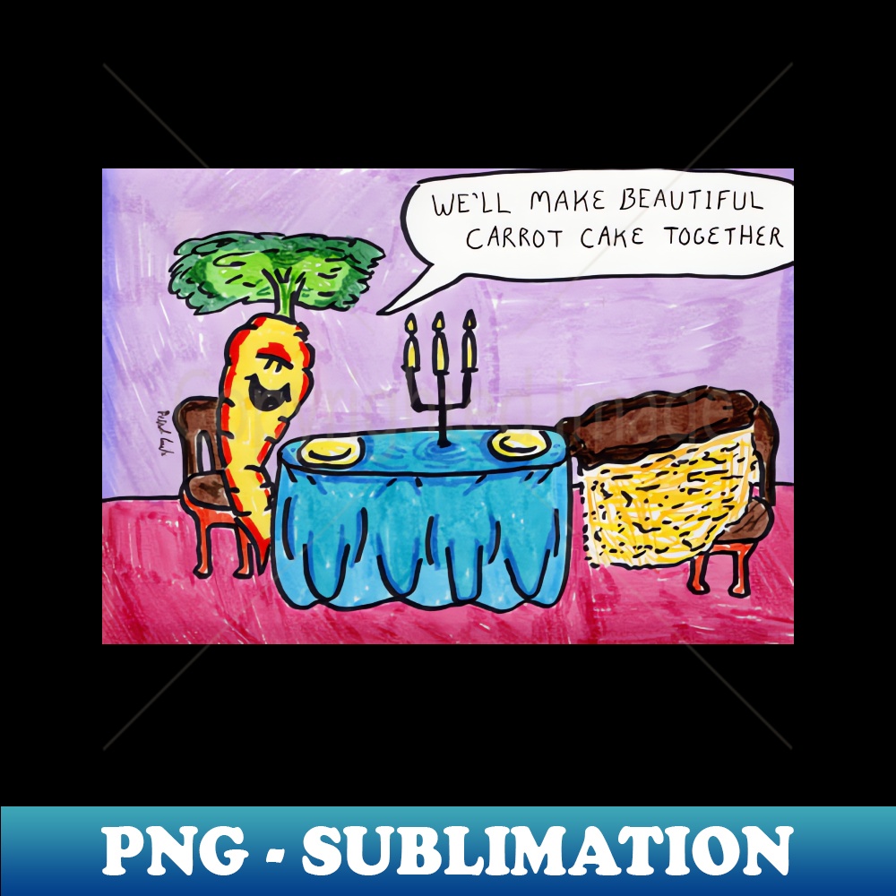 Well Make Beautiful Carrot Cake Together - Instant Sublimati | Inspire Uplift