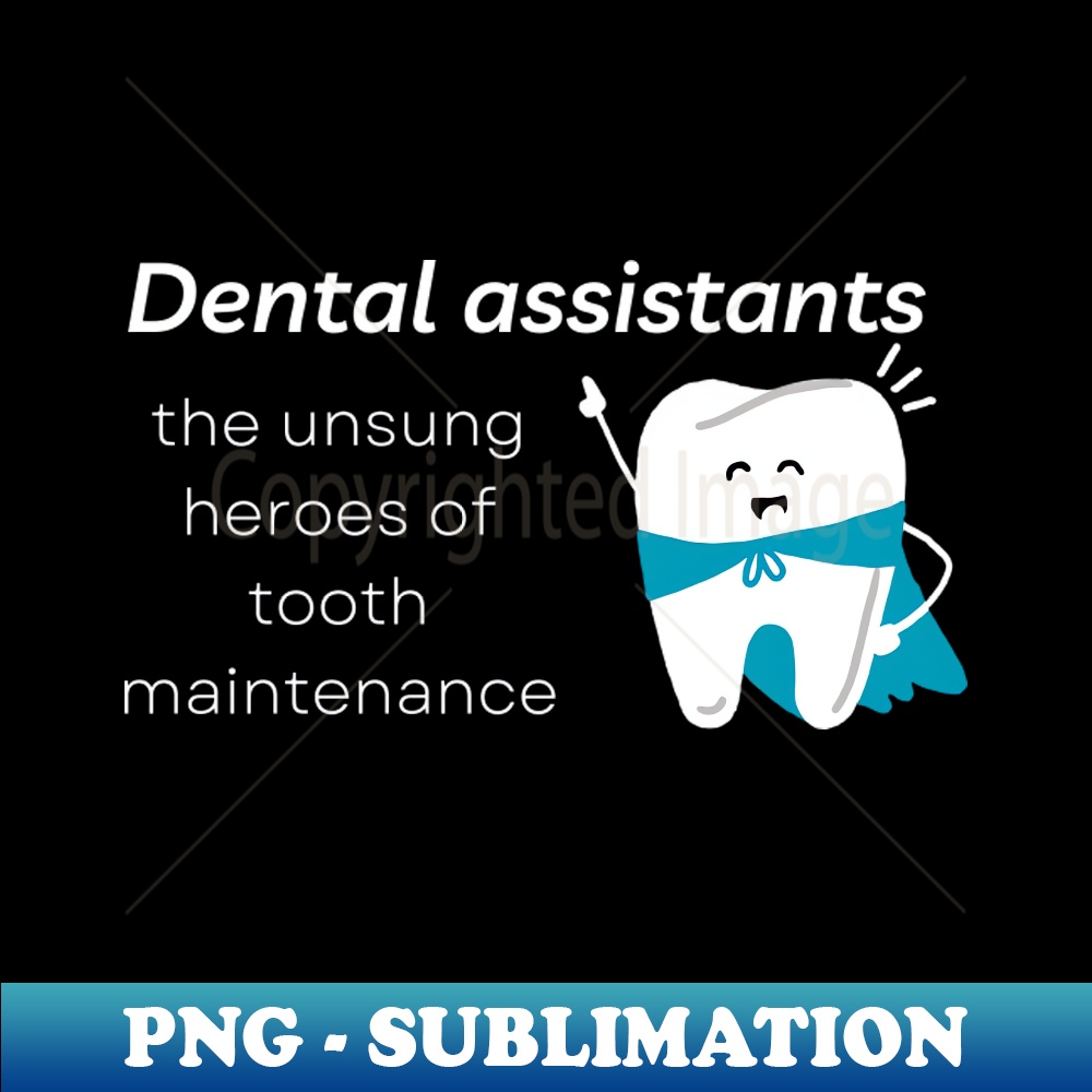 Dental Assistant Appreciation Week cute teeth - High-Quality | Inspire ...