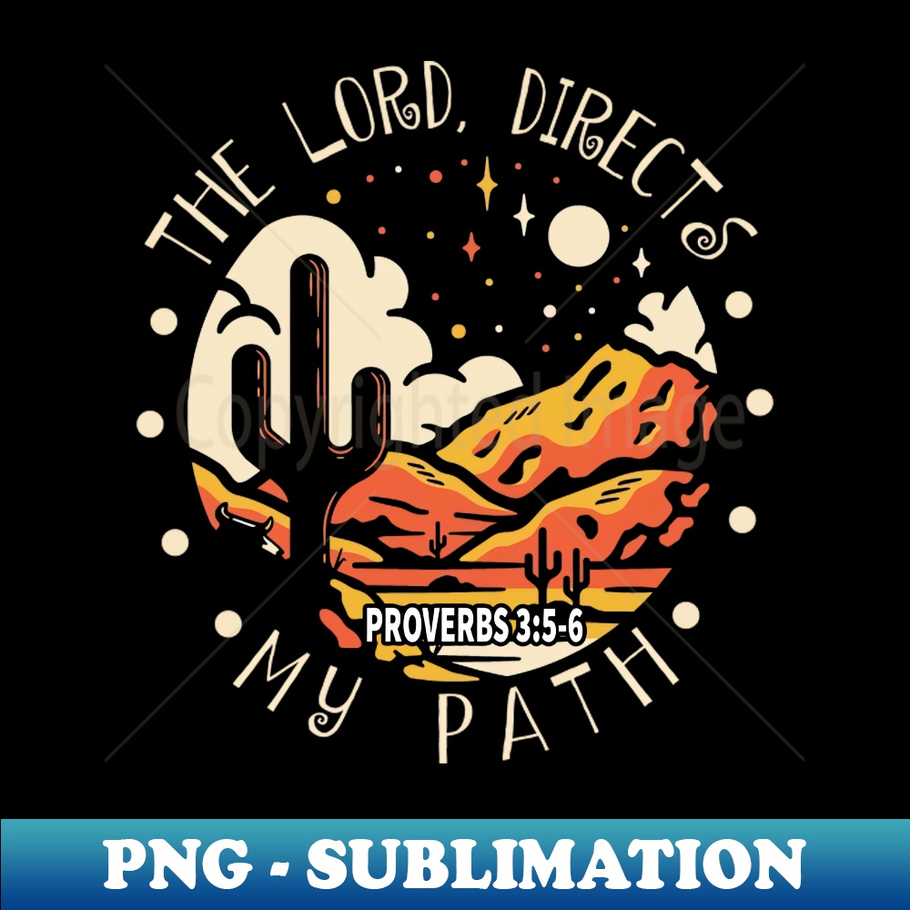 The Lord Directs My Path Western Desert - Creative Sublimati | Inspire ...