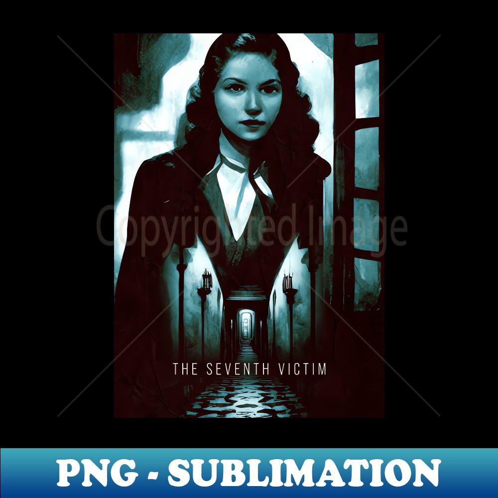 The Seventh Victim 1943 - High-Resolution PNG Sublimation Fi | Inspire ...