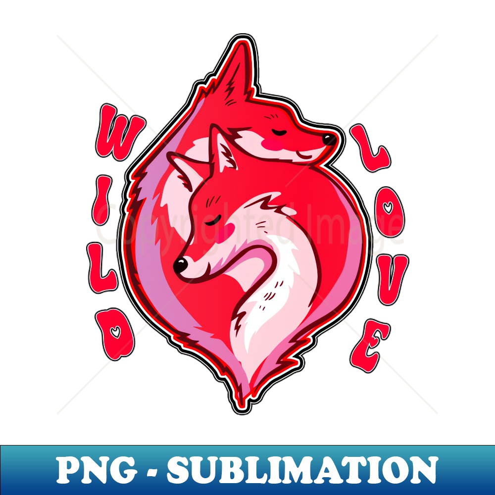 Wild Love - Foxy Valentines Day - Professional Sublimation D | Inspire ...