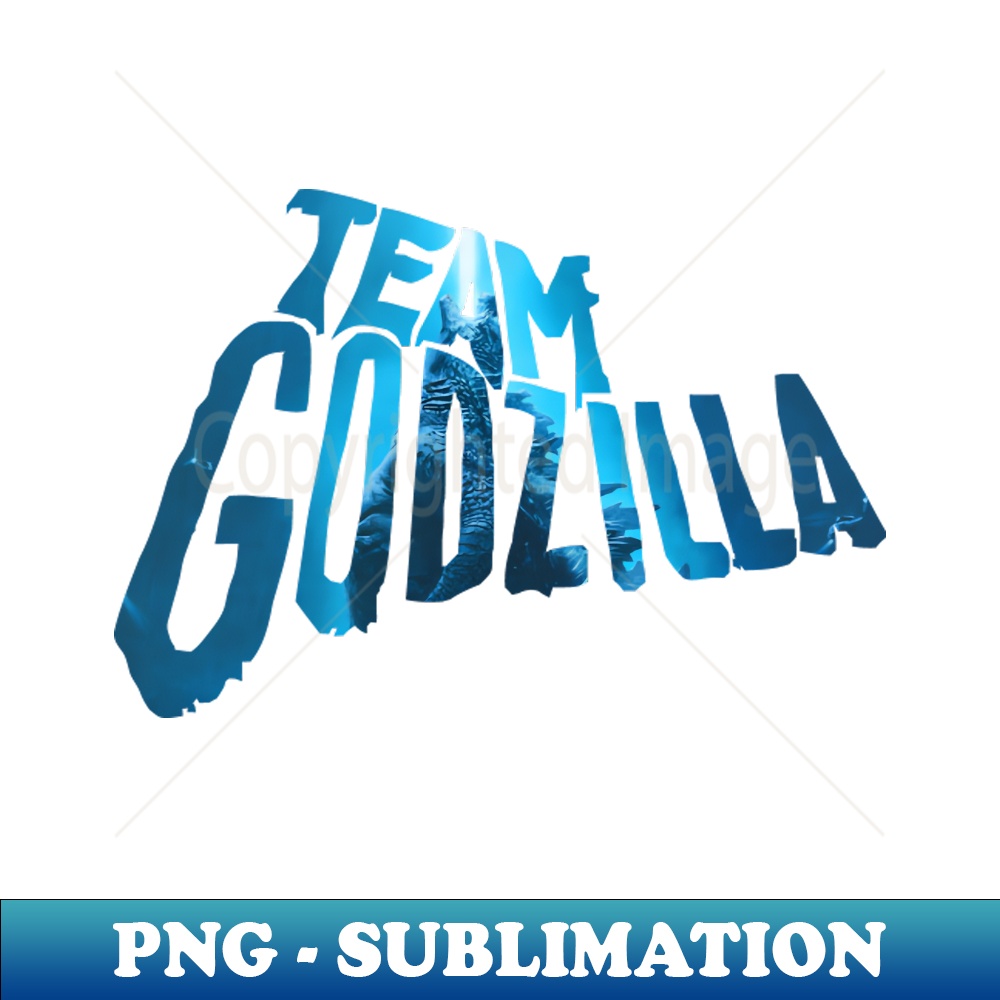 Team Godzilla - PNG Transparent Sublimation Design - Stunnin | Inspire Uplift