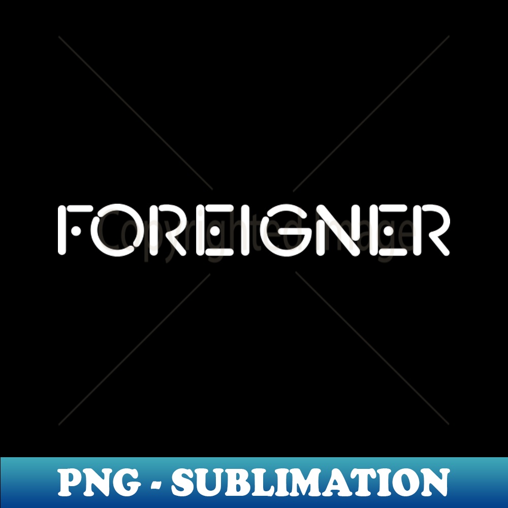 Foreigner - Signature Sublimation PNG File - Stunning Sublim | Inspire ...