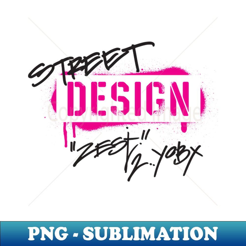 Street Design Graffiti - Aesthetic Sublimation Digital File | Inspire Uplift
