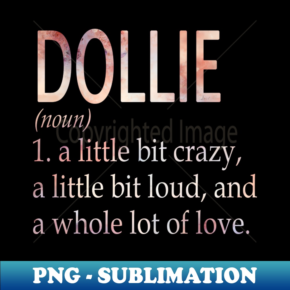 Dollie Girl Name Definition - PNG Transparent Sublimation De | Inspire ...