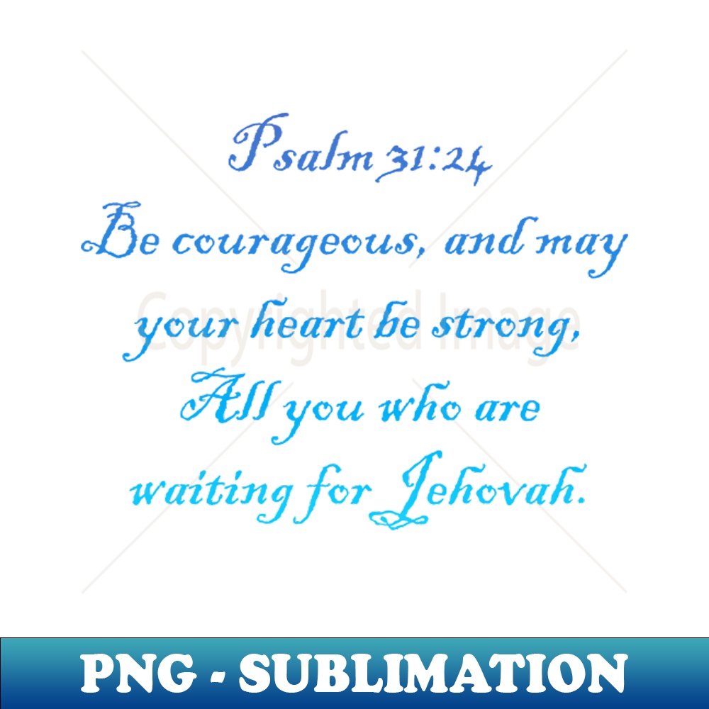 Psalms 3124 - Artistic Sublimation Digital File - Perfect fo | Inspire ...