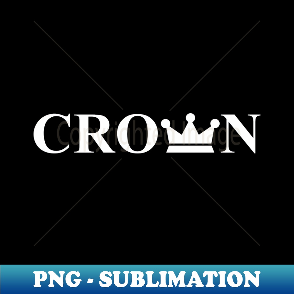 Crown Wordmark - Professional Sublimation Digital Download - - Inspire ...