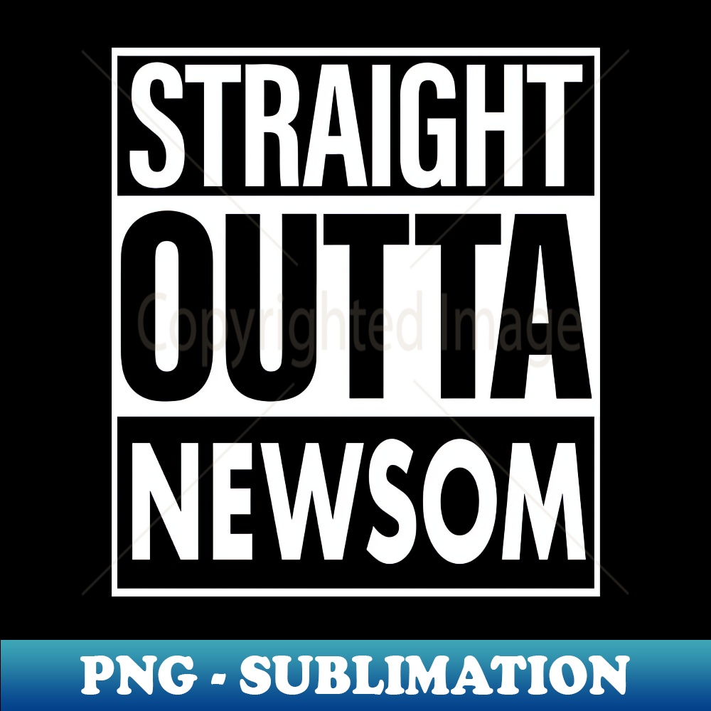 Newsom Name Straight Outta Newsom - Vintage Sublimation PNG | Inspire ...