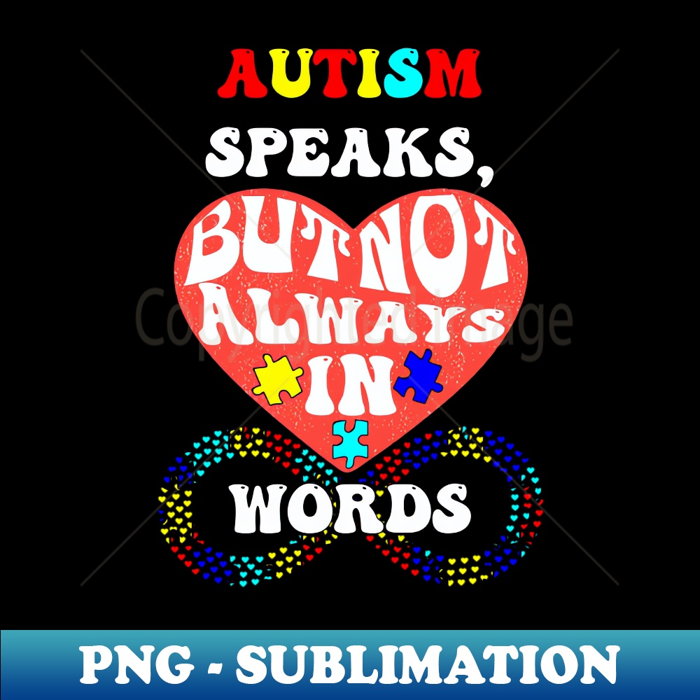 Autism Speaks But Not Always In Words Autism Acceptance - Ae | Inspire ...