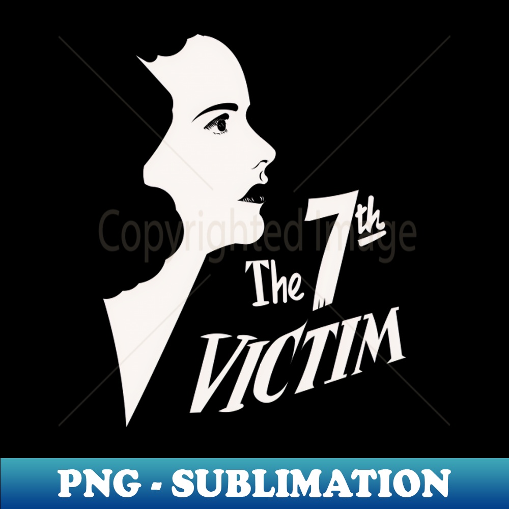 The Seventh Victim - PNG Sublimation Digital Download - Perf | Inspire ...