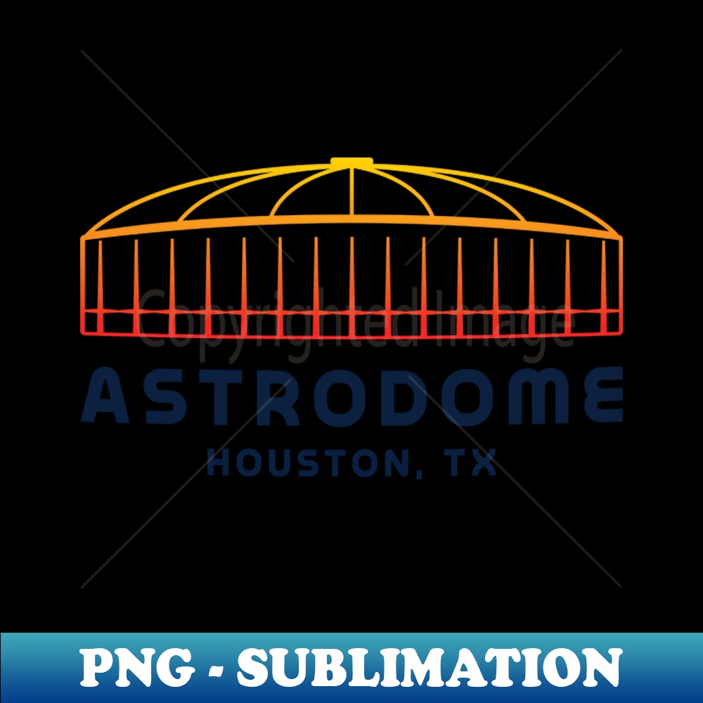 The Astrodome - PNG Transparent Sublimation File - Stunning - Inspire Uplift