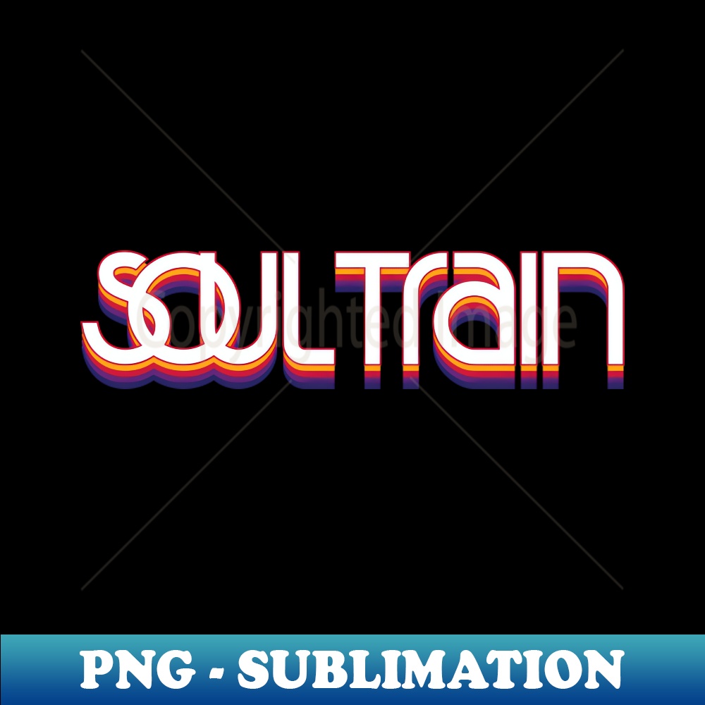 SOUL TRAIN - PNG Transparent Digital Download File for Subli - Inspire ...