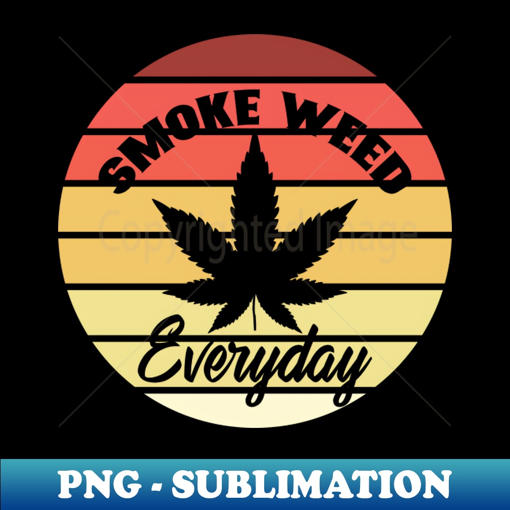 Smoke Weed Everyday - Vintage Sublimation PNG Download - Unl | Inspire ...