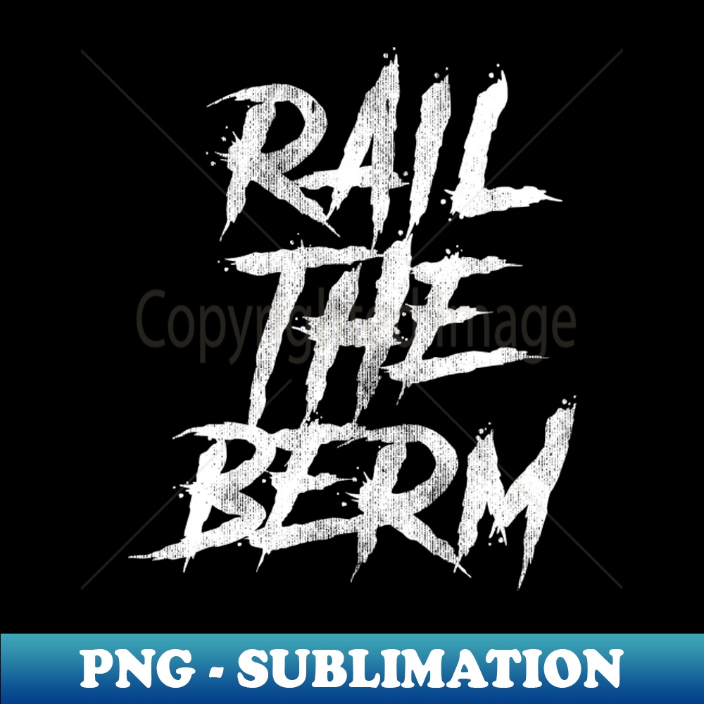 Rail The Berm - Instant Sublimation Digital Download - Revol | Inspire ...
