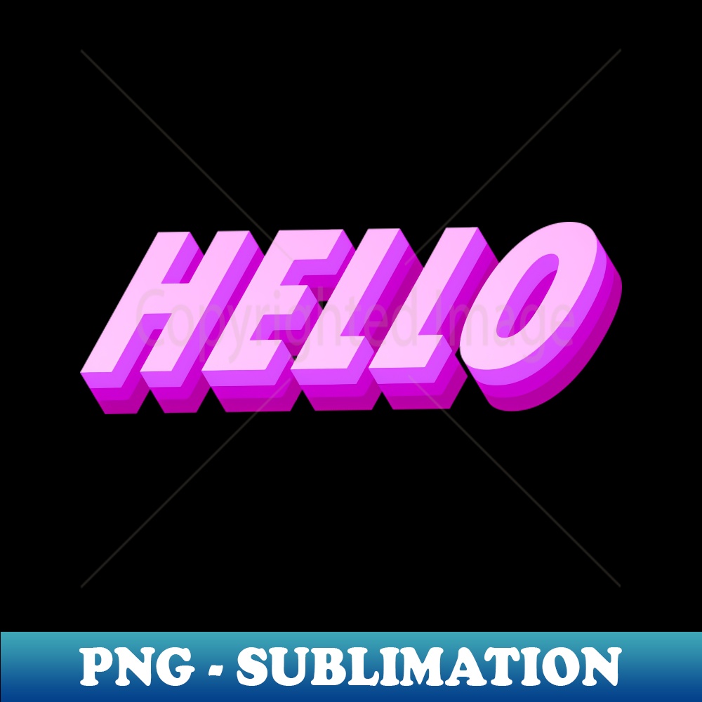 Hello word - Aesthetic Sublimation Digital File - Bold & Eye - Inspire ...