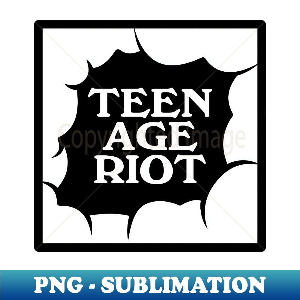 Teen Age Riot - Signature Sublimation PNG File - Stunning Su | Inspire ...