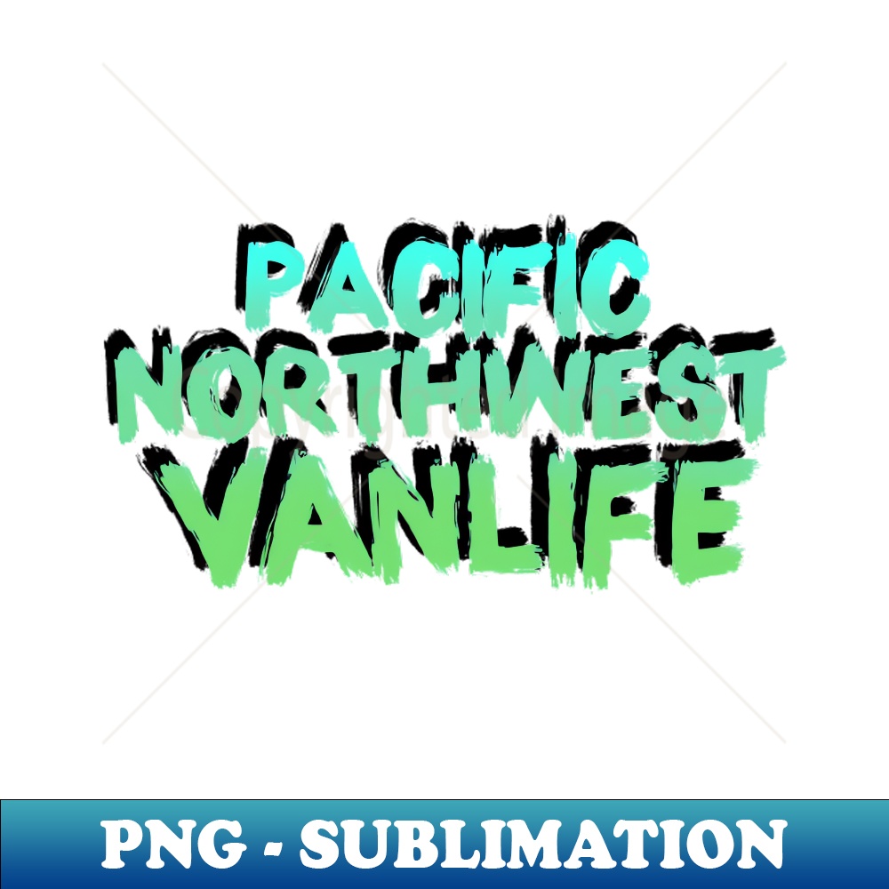 Pacific Northwest Vanlife - Modern Sublimation PNG File - Un | Inspire ...