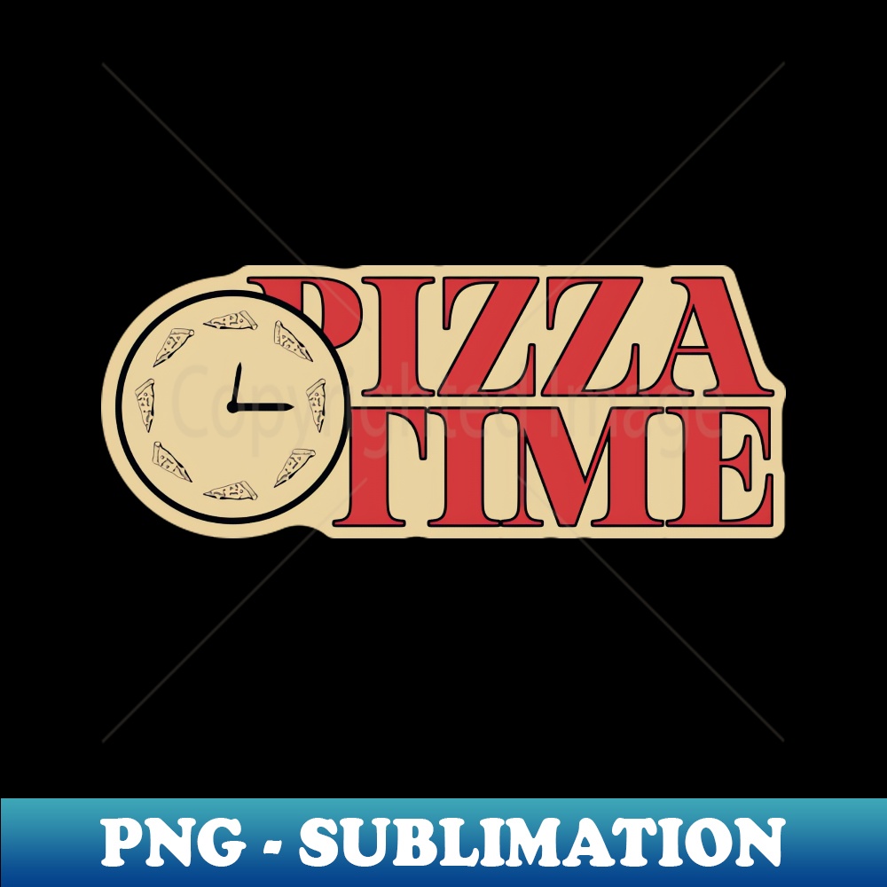 Pizza Time - PNG Transparent Digital Download File for Subli | Inspire ...
