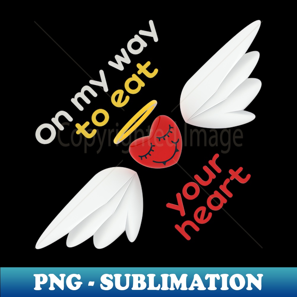 Eat your heart - PNG Transparent Digital Download File for S - Inspire ...