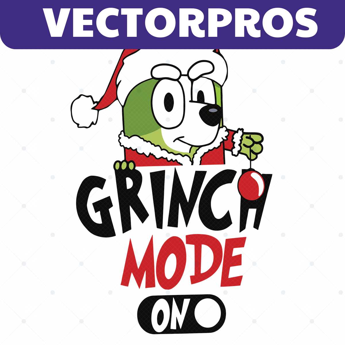 Grinch Mode On Bluey Grinch Christmas SVG Cricut Files | Inspire Uplift