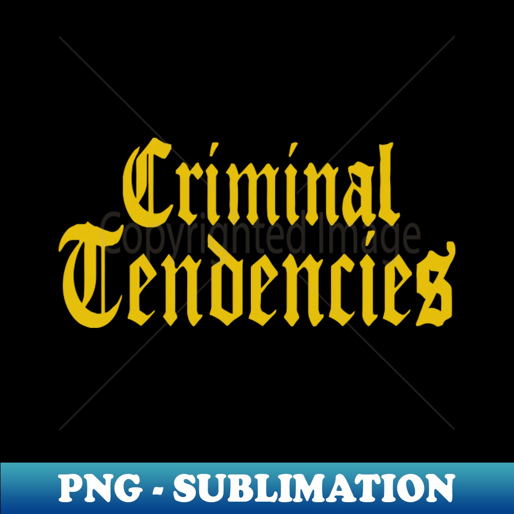 Criminal Tendencies logo - PNG Transparent Sublimation Desig | Inspire ...