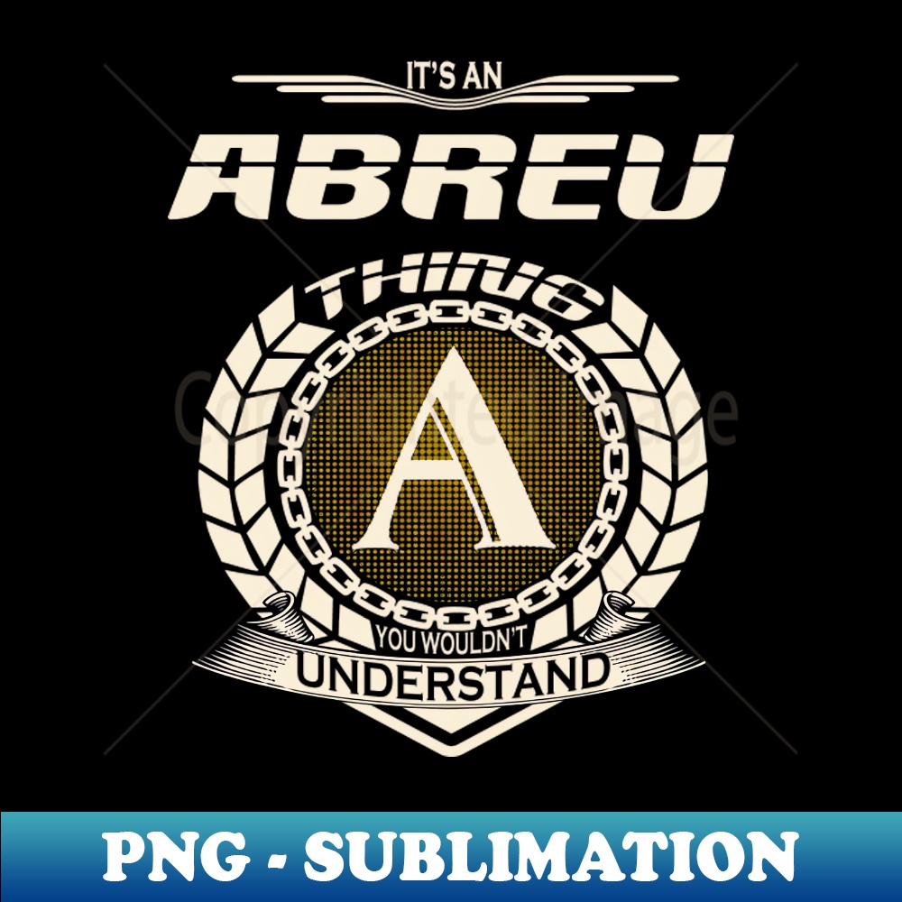 Abreu - PNG Transparent Digital Download File for Sublimatio | Inspire ...