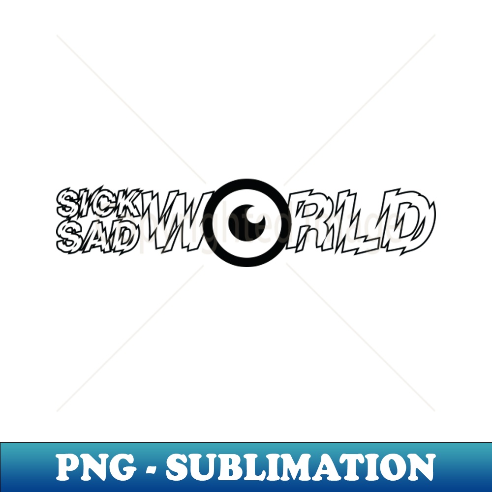 Sick Sad World logo - Digital Sublimation Download File - Pe | Inspire ...