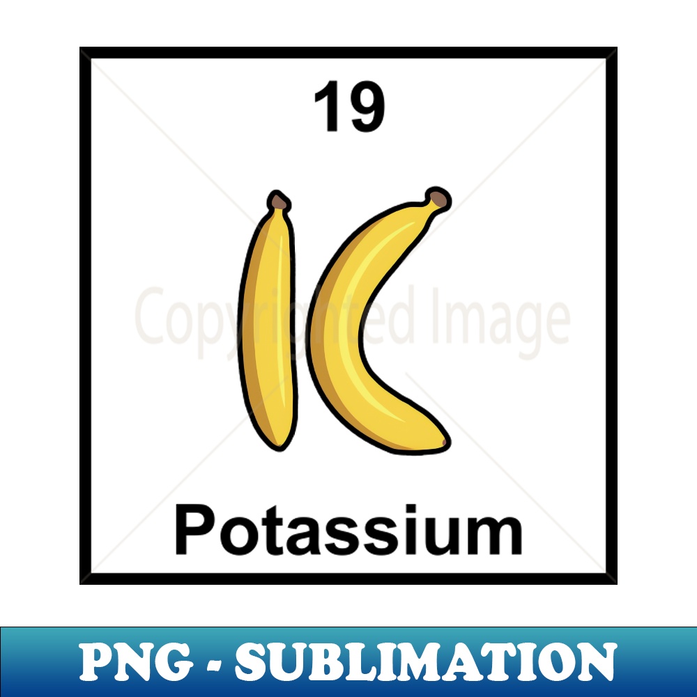 Potassium Element Banana - PNG Transparent Sublimation File - Inspire ...