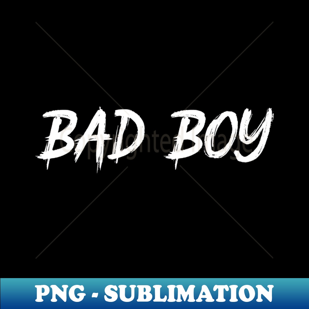 BAD BOY - ORIGINAL WHITE DESIGN - PNG Sublimation Digital Do | Inspire ...