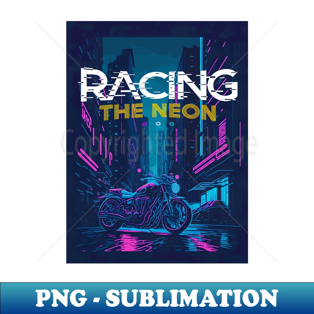 Racing the neon - Instant PNG Sublimation Download - Perfect | Inspire ...
