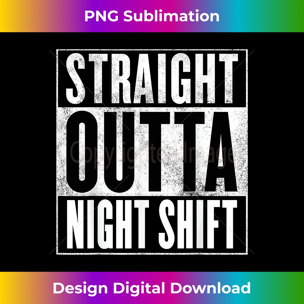 Night Shift T-apparel - Straight Outta Night Shift apparel - | Inspire ...