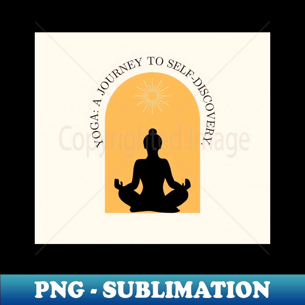 Yoga the self-discovery - Unique Sublimation PNG Download - | Inspire Uplift
